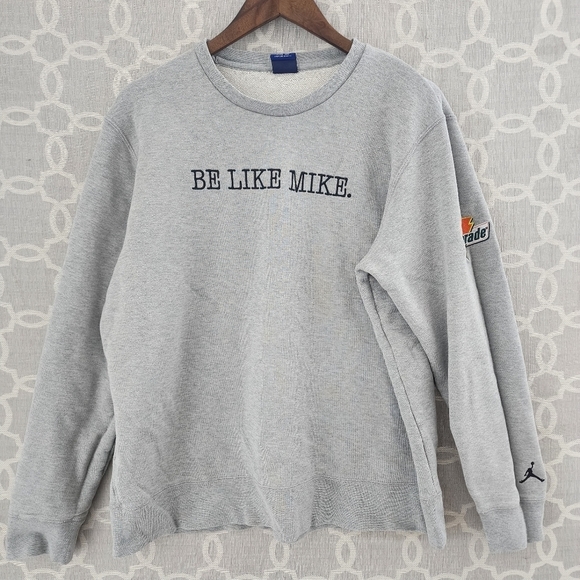 Jordan | Tops | Rare Vintage Jordan Be Like Mike Gatorade Crew Neck ...